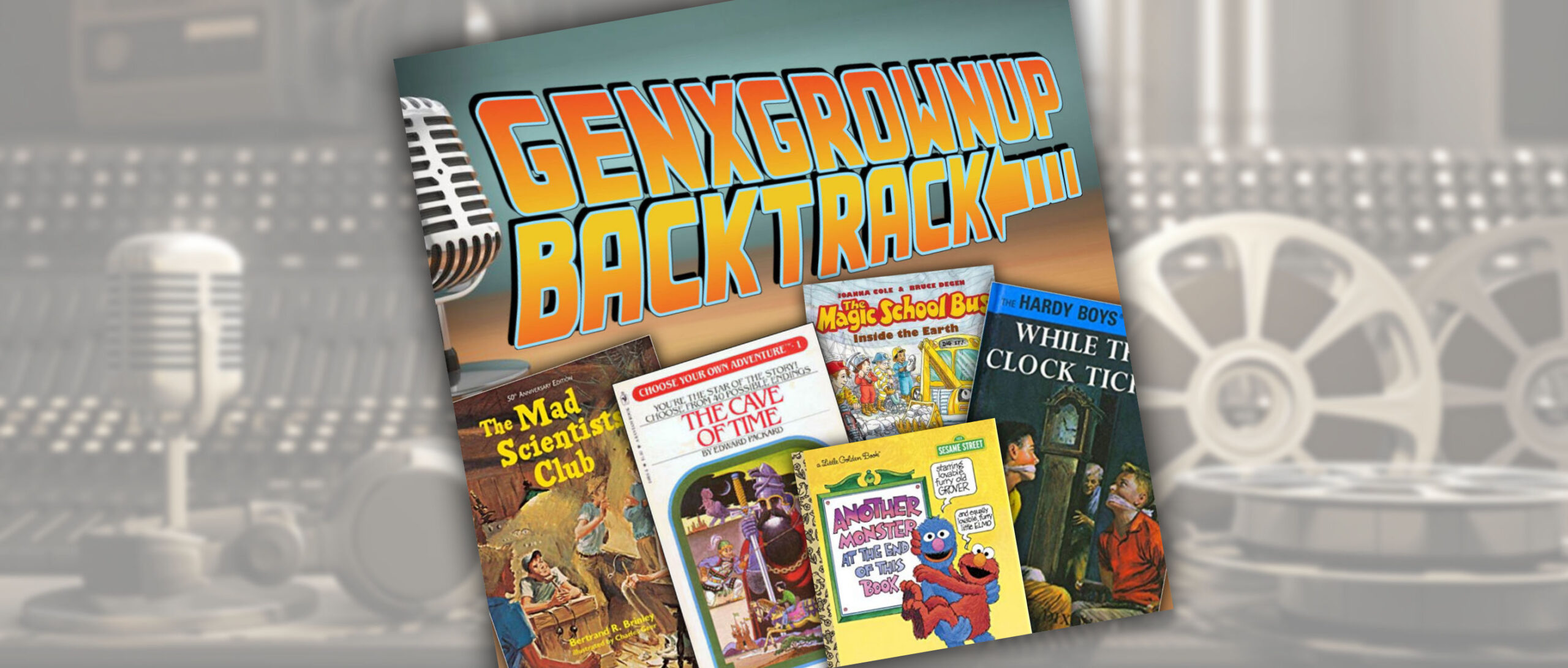 Backtrack: GenX Kids’ Books – GenXGrownUp