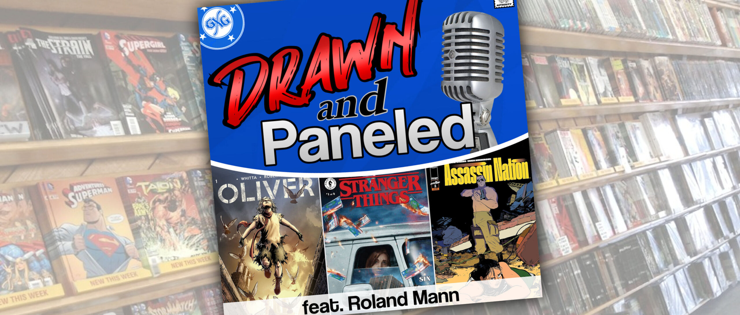 Drawn & Paneled Stranger Things: Six #1, Oliver #1, Assassin Nation #3 ...