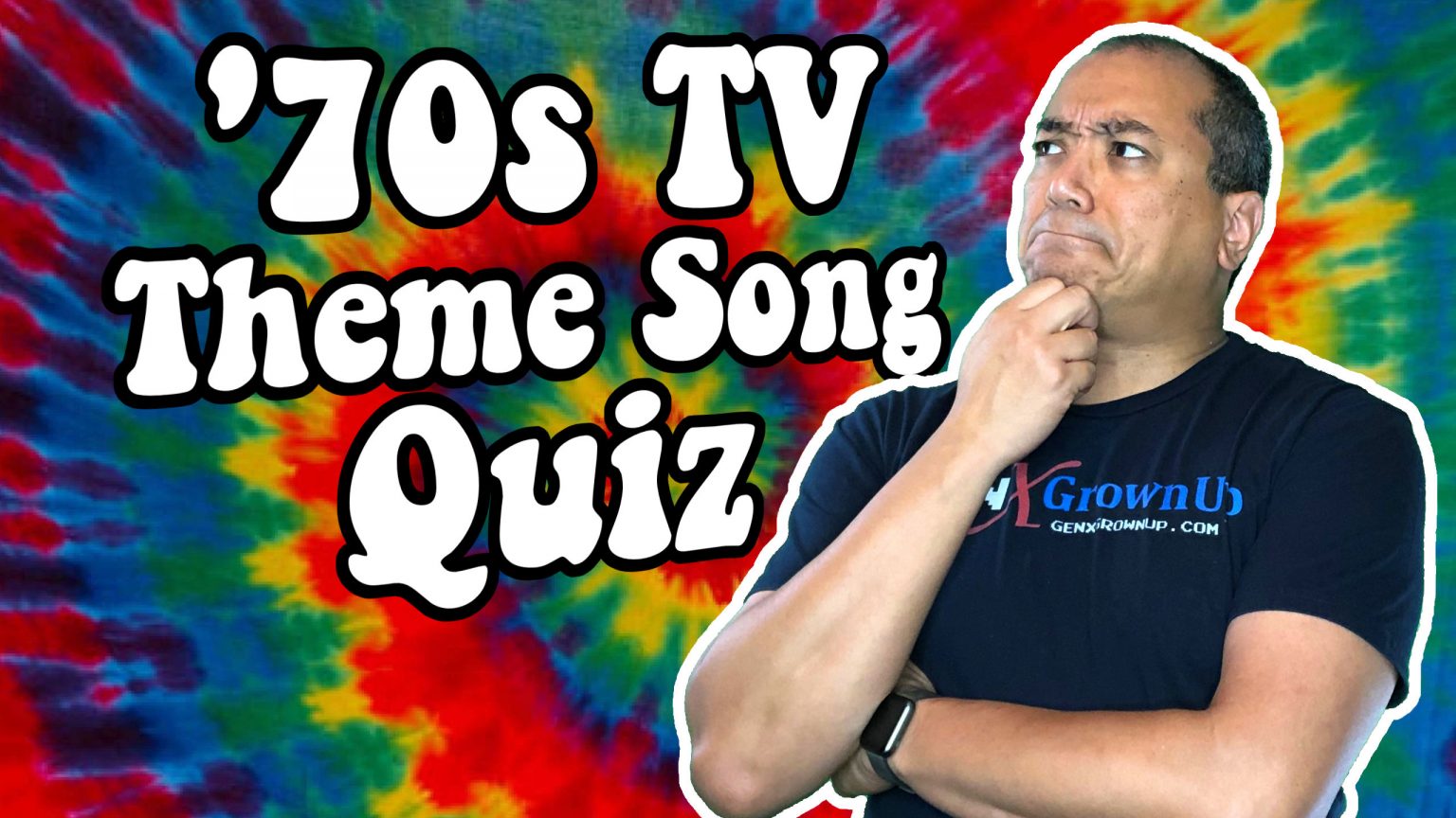 ’70s TV Theme Song Quiz | Do You Know Your GenX Television Theme Songs ...